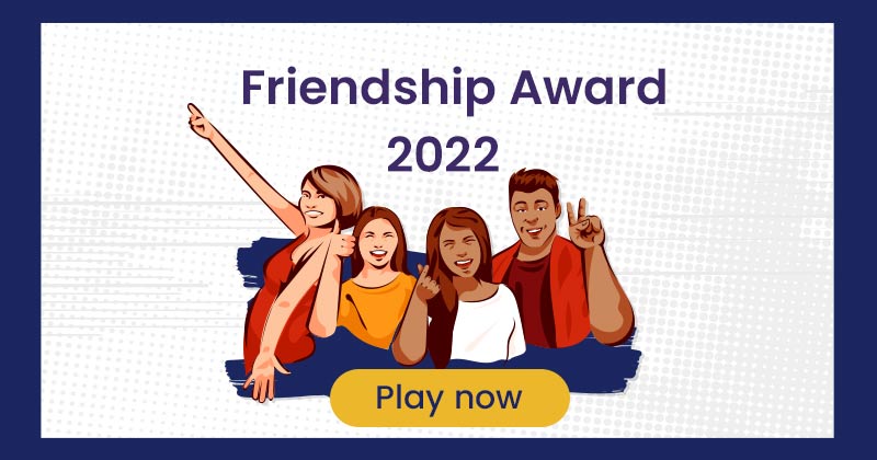 Friendship Award 2022! Win the true friend award.